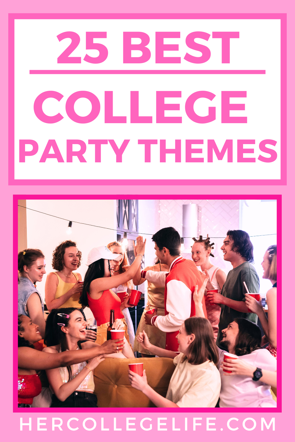 25 Best College Party Themes Everyone Will Love - Her College Life